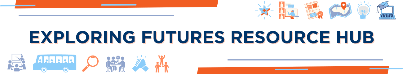 Exploring Futures Resource Hub - ExpandED Schools